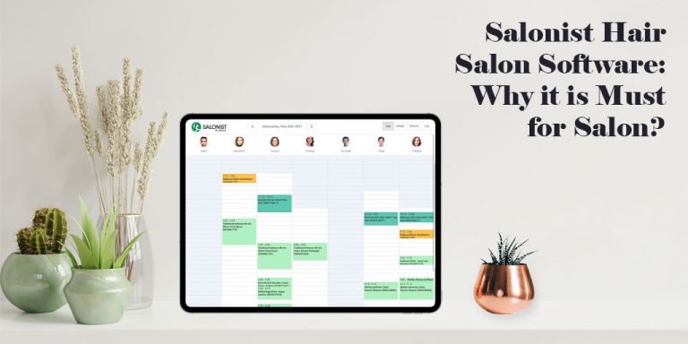 Know Why Salonist is Must for Your Hair Salon Business?