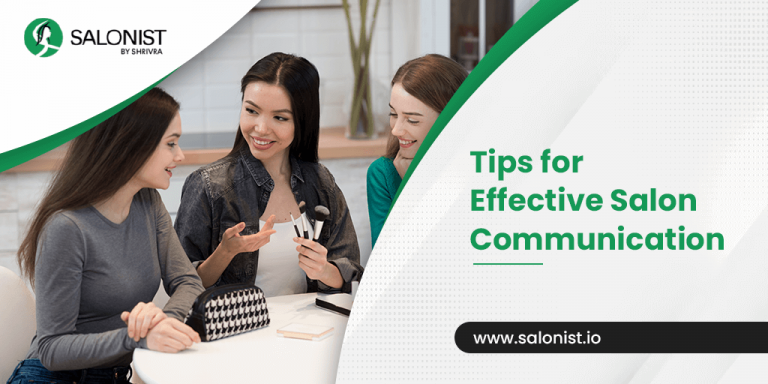 Effective Communication in Your Salon: Must-Read the Tips!