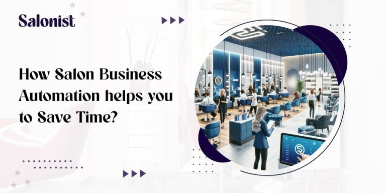 How Salon Automation helps you to Save Time? Must Read